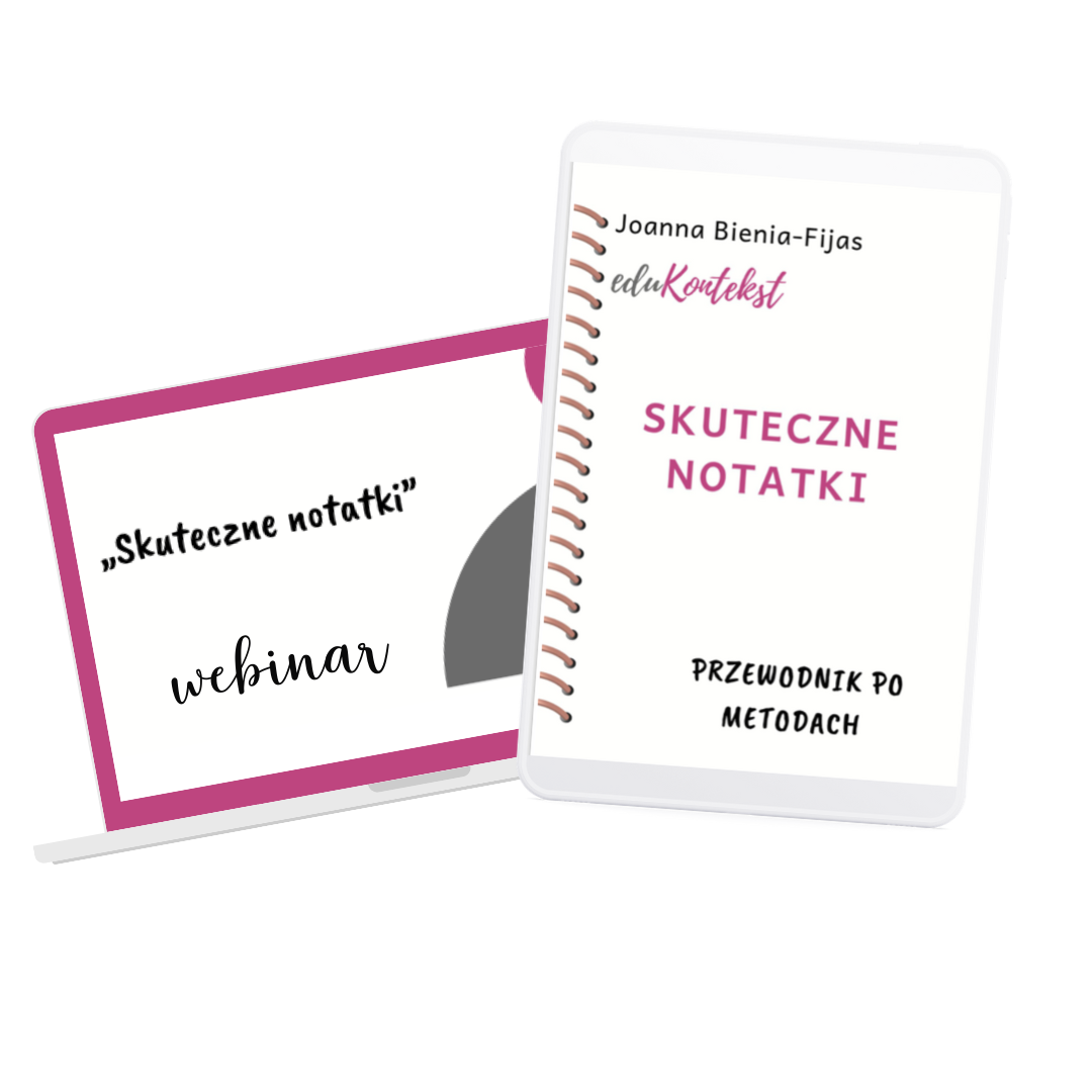 7 rad, jak robić skuteczne notatki - Joanna Bienia-Fijas eduKontekst